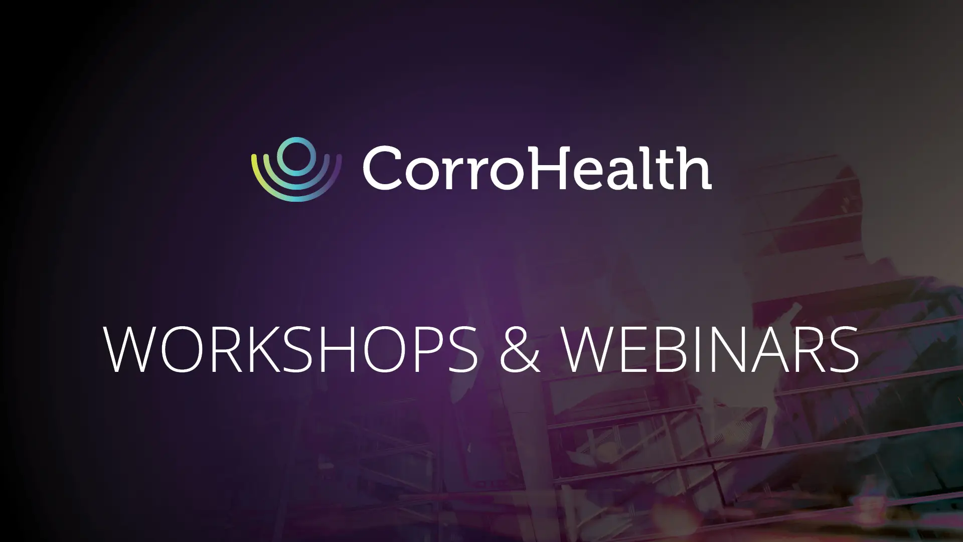 CorroHealth Webinars